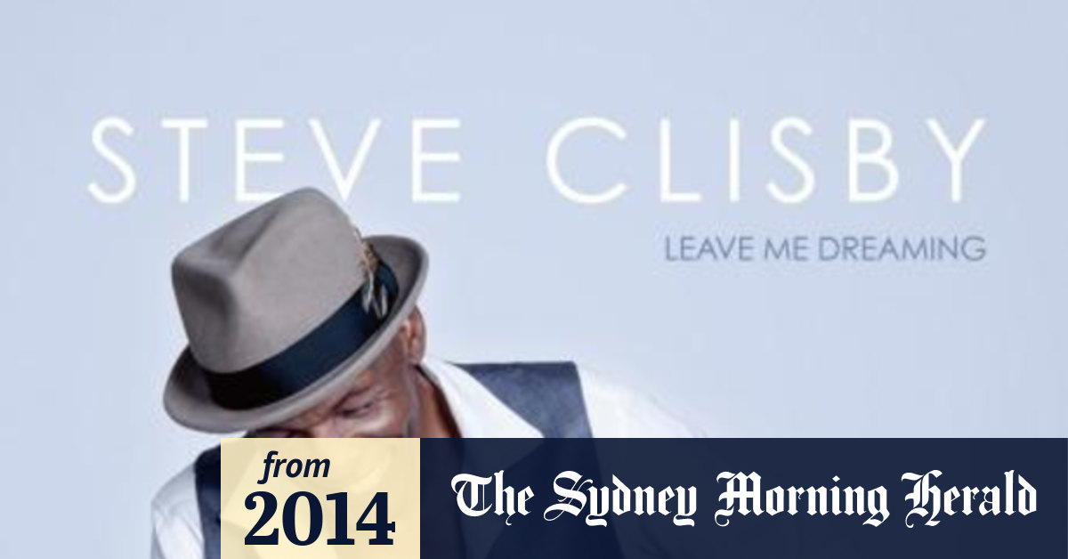 Steve Clisby - Leave Me Dreaming